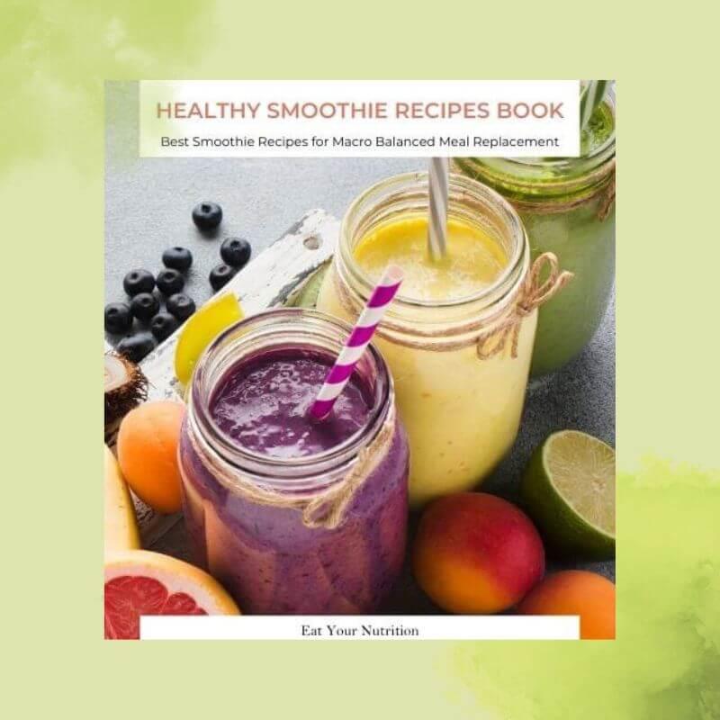 Healthy Smoothie Recipe Cookbook EAT YOUR NUTRITION SHOP – Eat Your ...