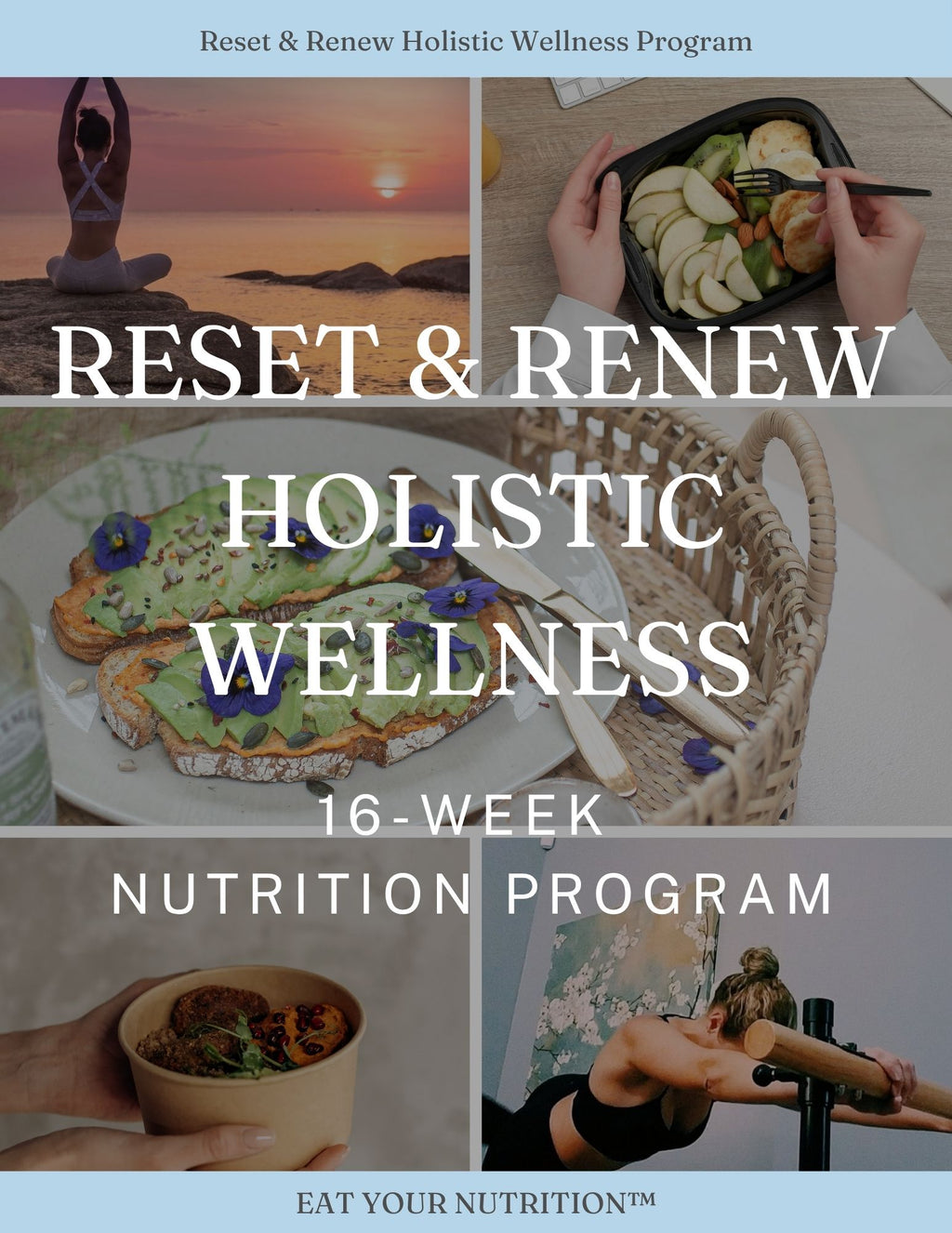 Renew and Reset Nutrition Program – Eat Your Nutrition™